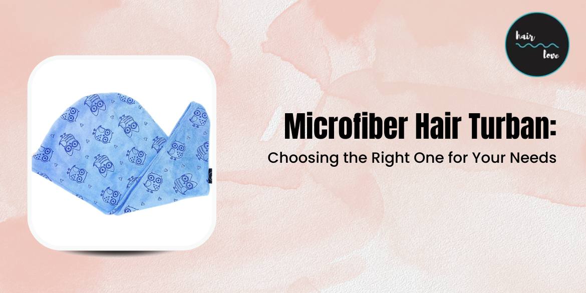 Microfiber Hair Turban- Choosing the Right One for Your Needs – Hair ...
